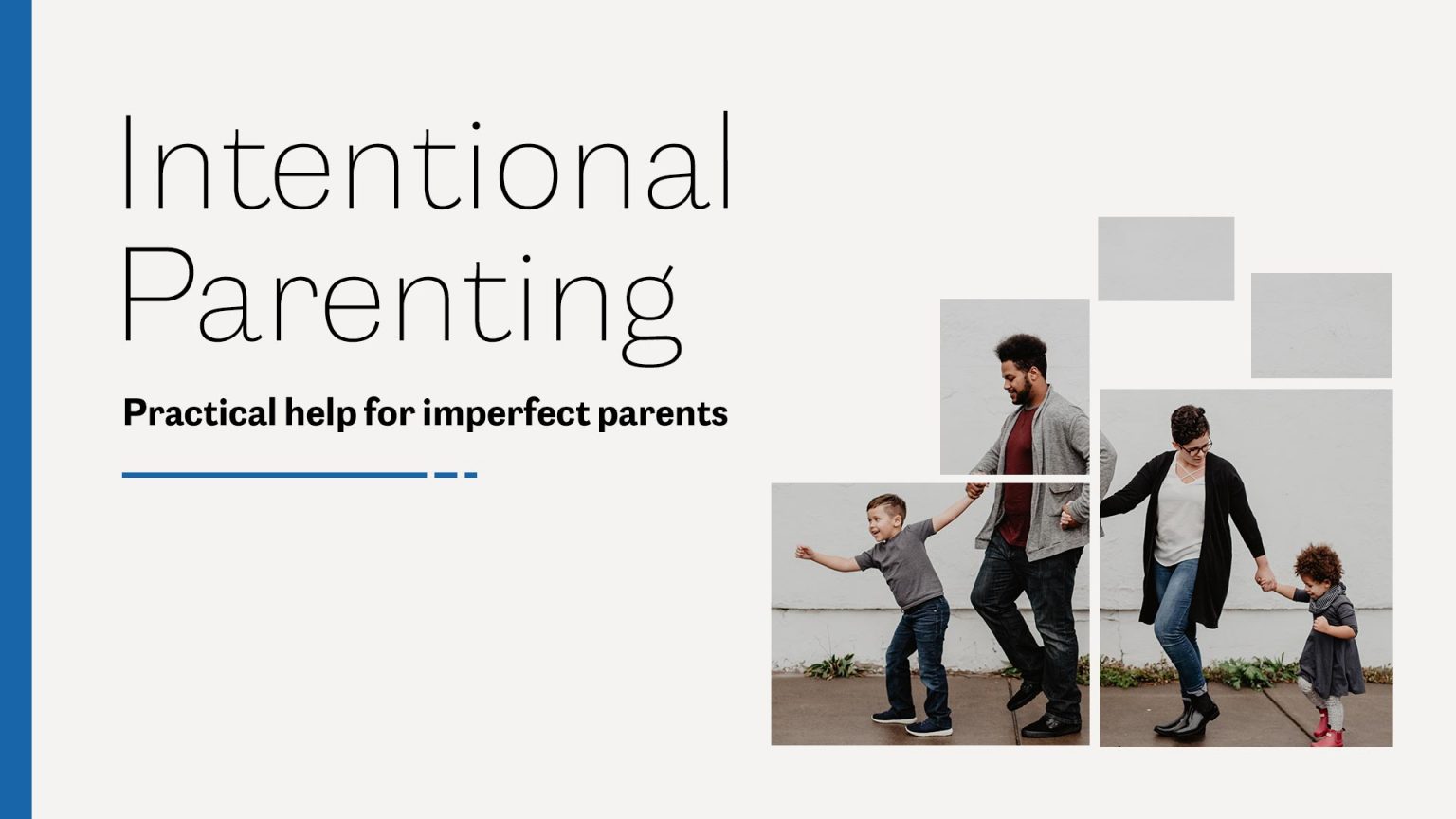 Intentional Parenting - Our Savior's Church
