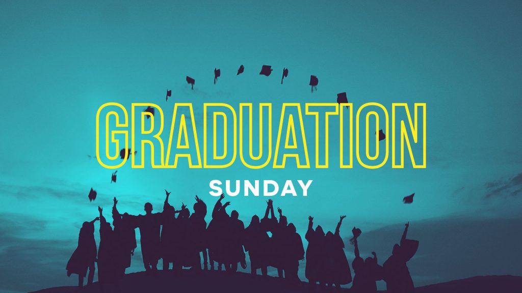 Graduation Sunday - Our Savior's Church