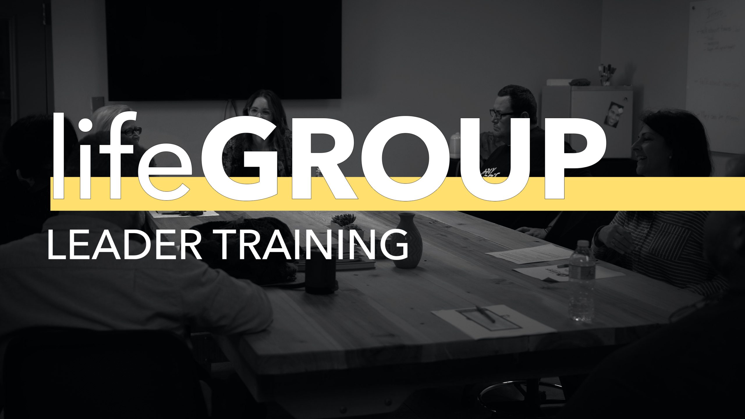 lifeGROUP Leader Training - Our Savior's Church