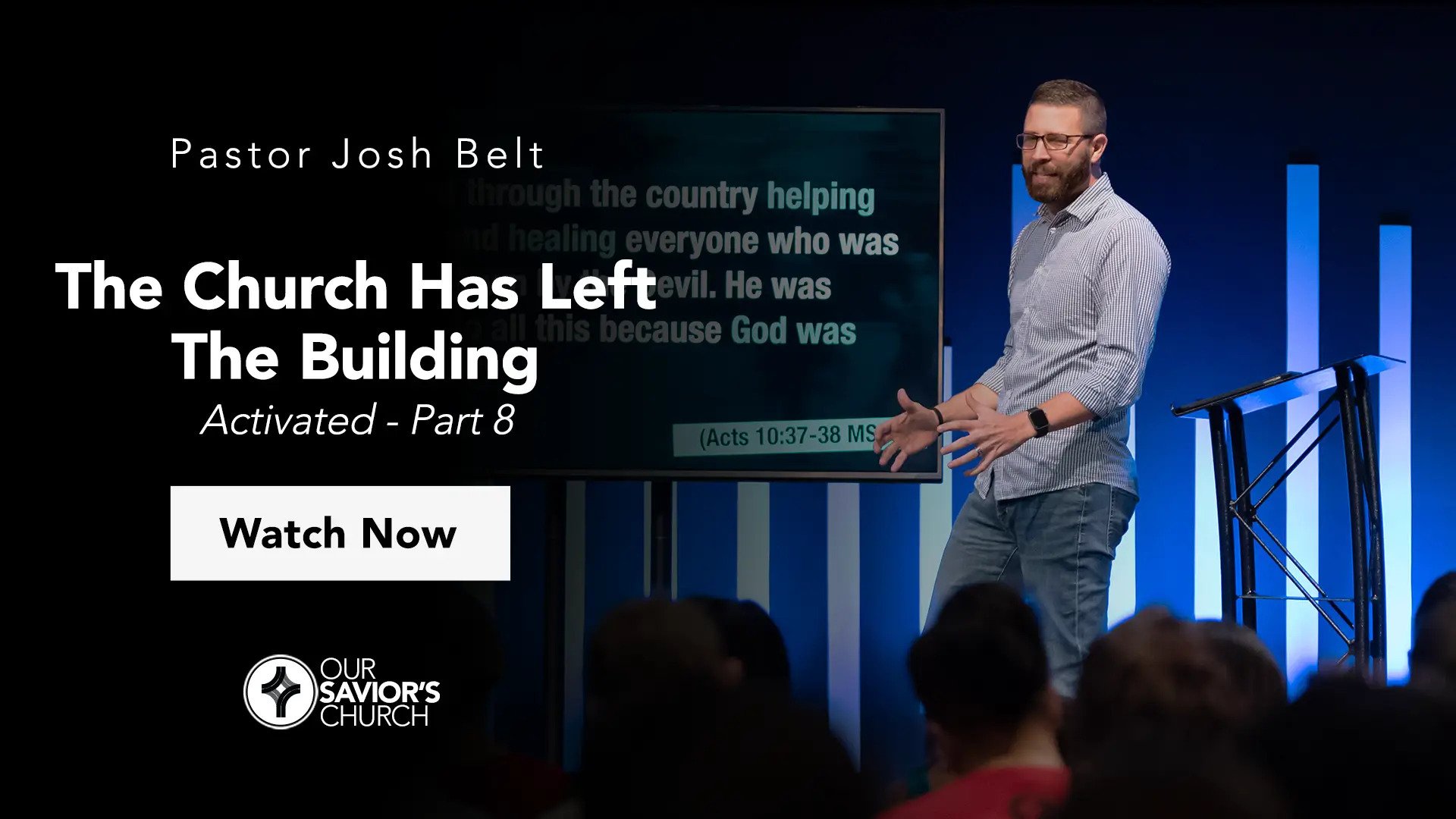 The Church has Left the Building - Our Savior's Church