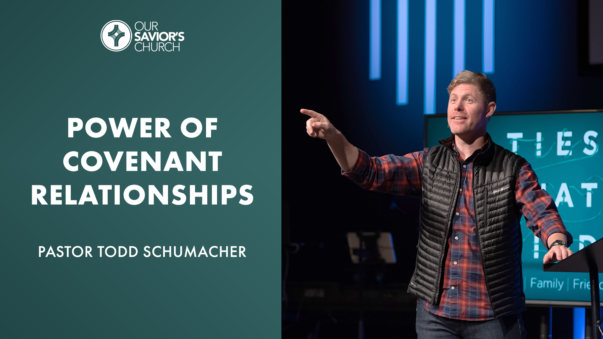 Power Of Covenant Relationships - Our Savior's Church