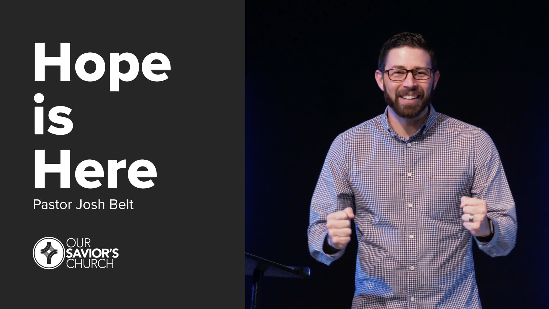 Hope Is Here Our Savior S Church