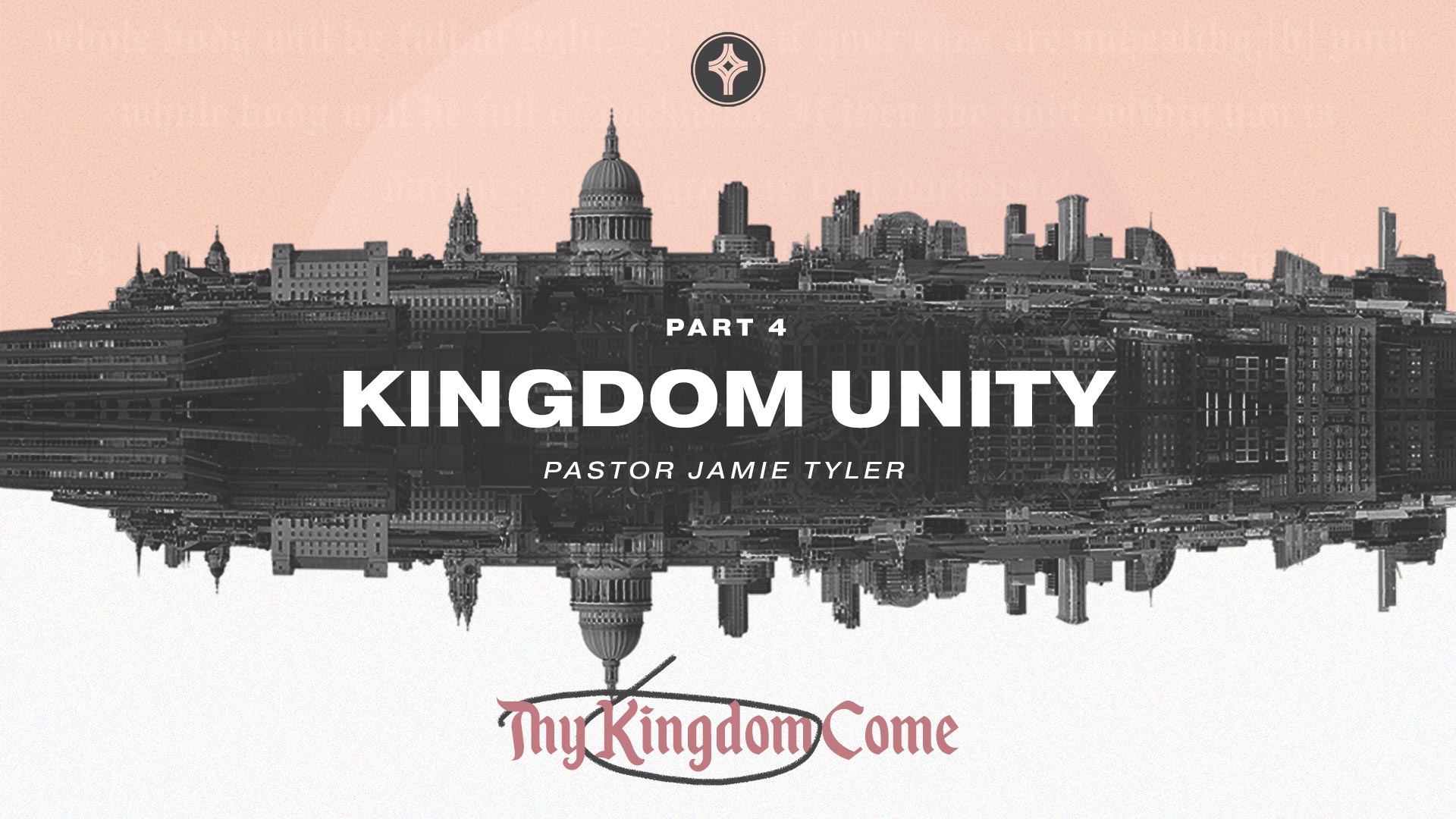 Kingdom Unity - Our Savior's Church
