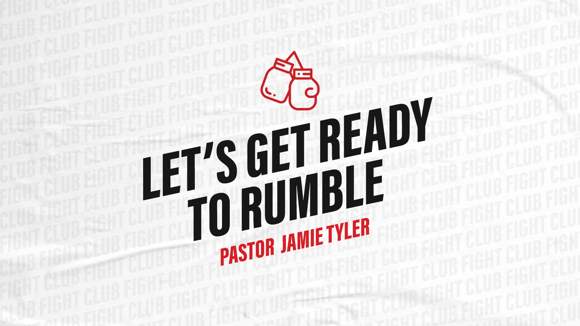 Let's Get Ready to Rumble - Our Savior's Church
