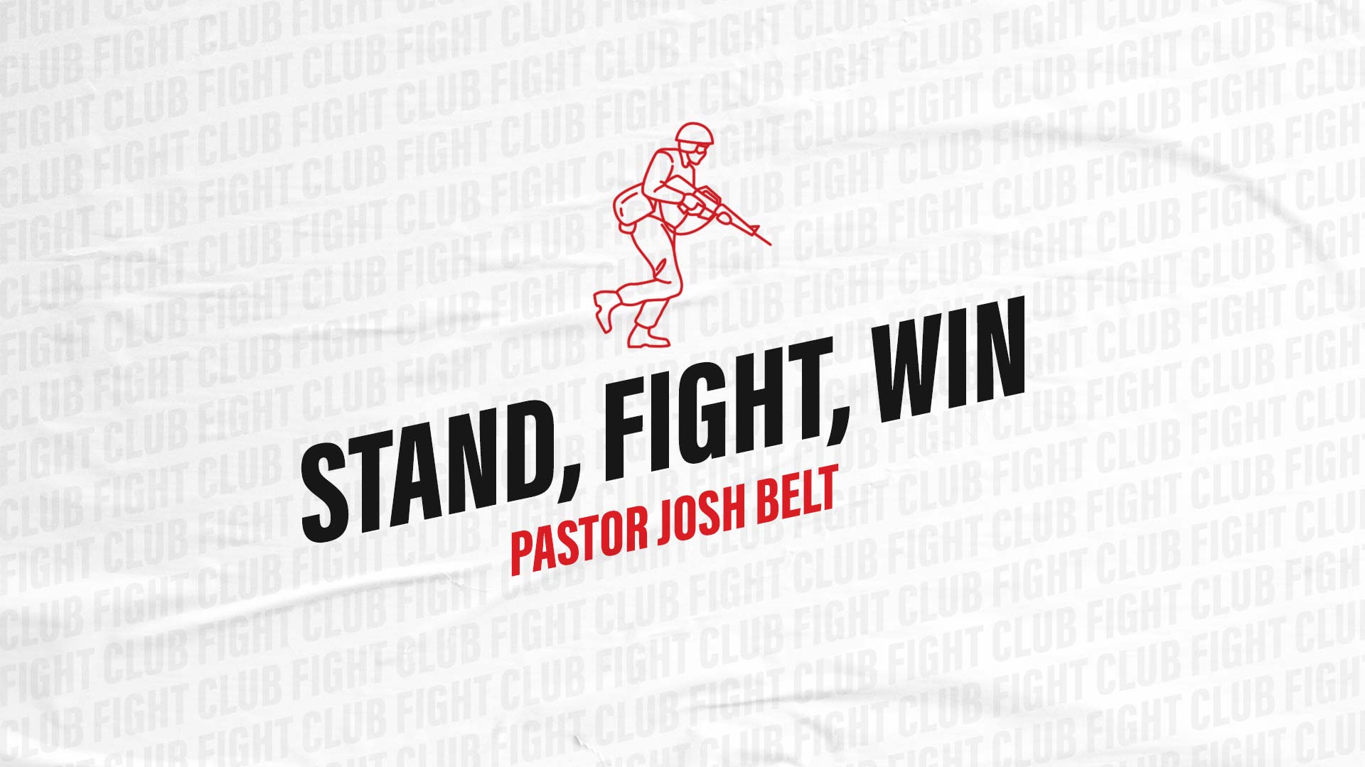 Stand, Fight, Win - Our Savior's Church