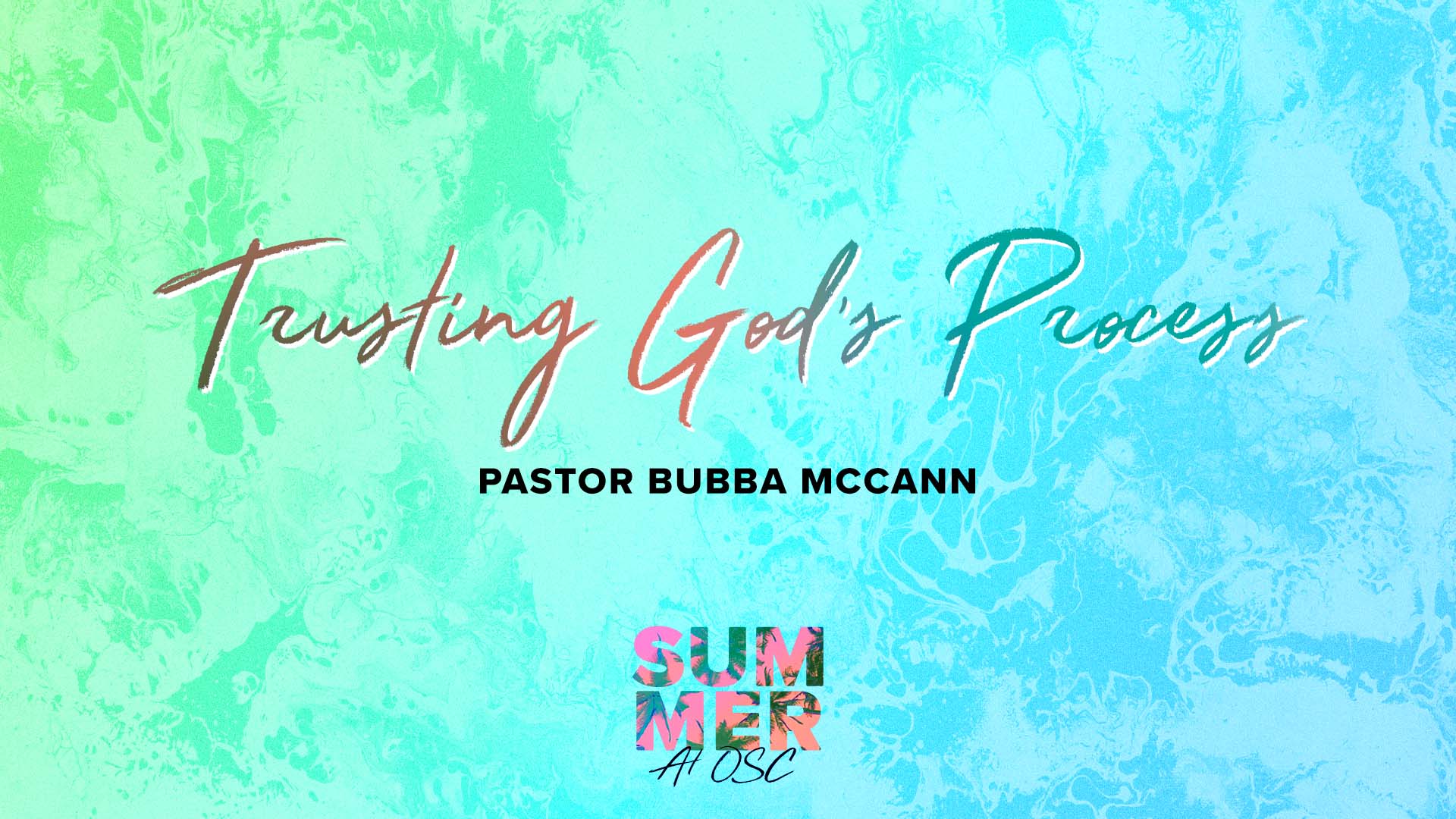 Trusting God's Process - Our Savior's Church