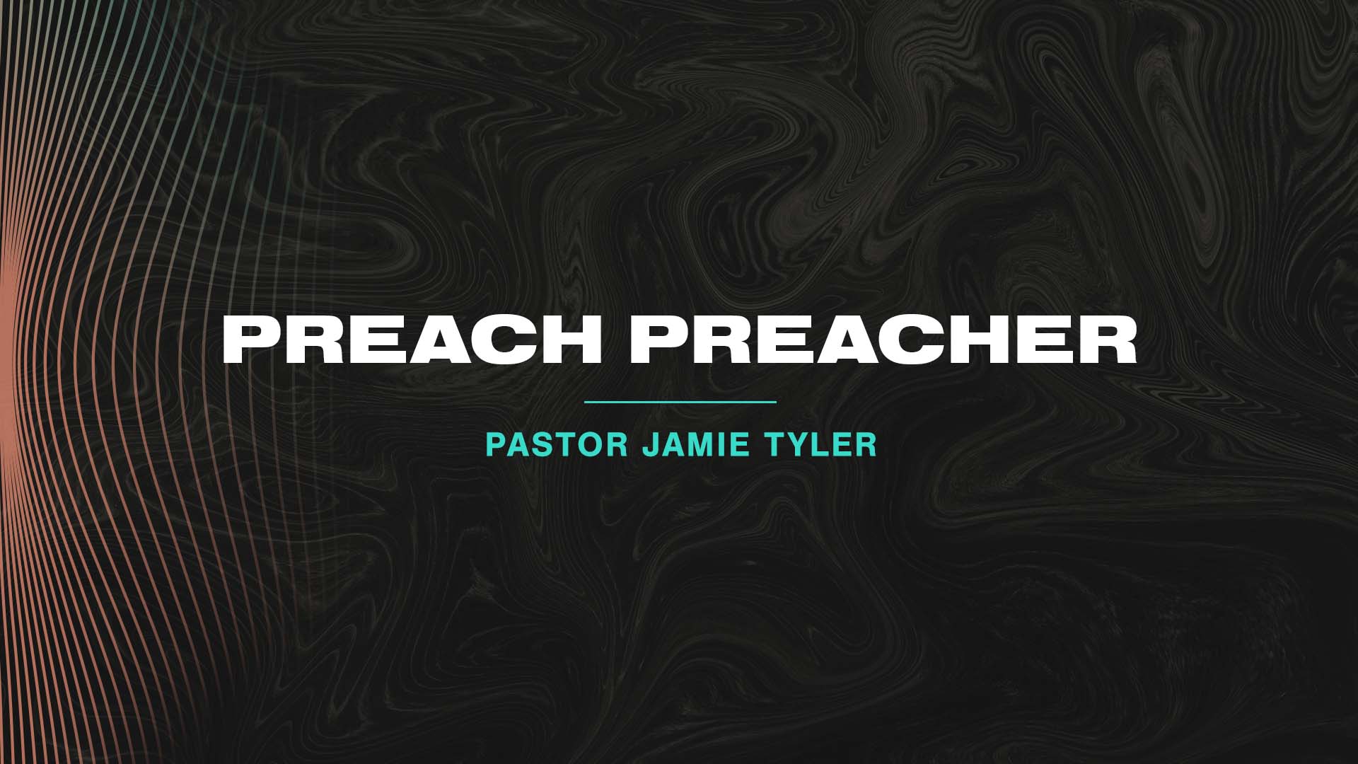 Preach Preacher - Our Savior's Church