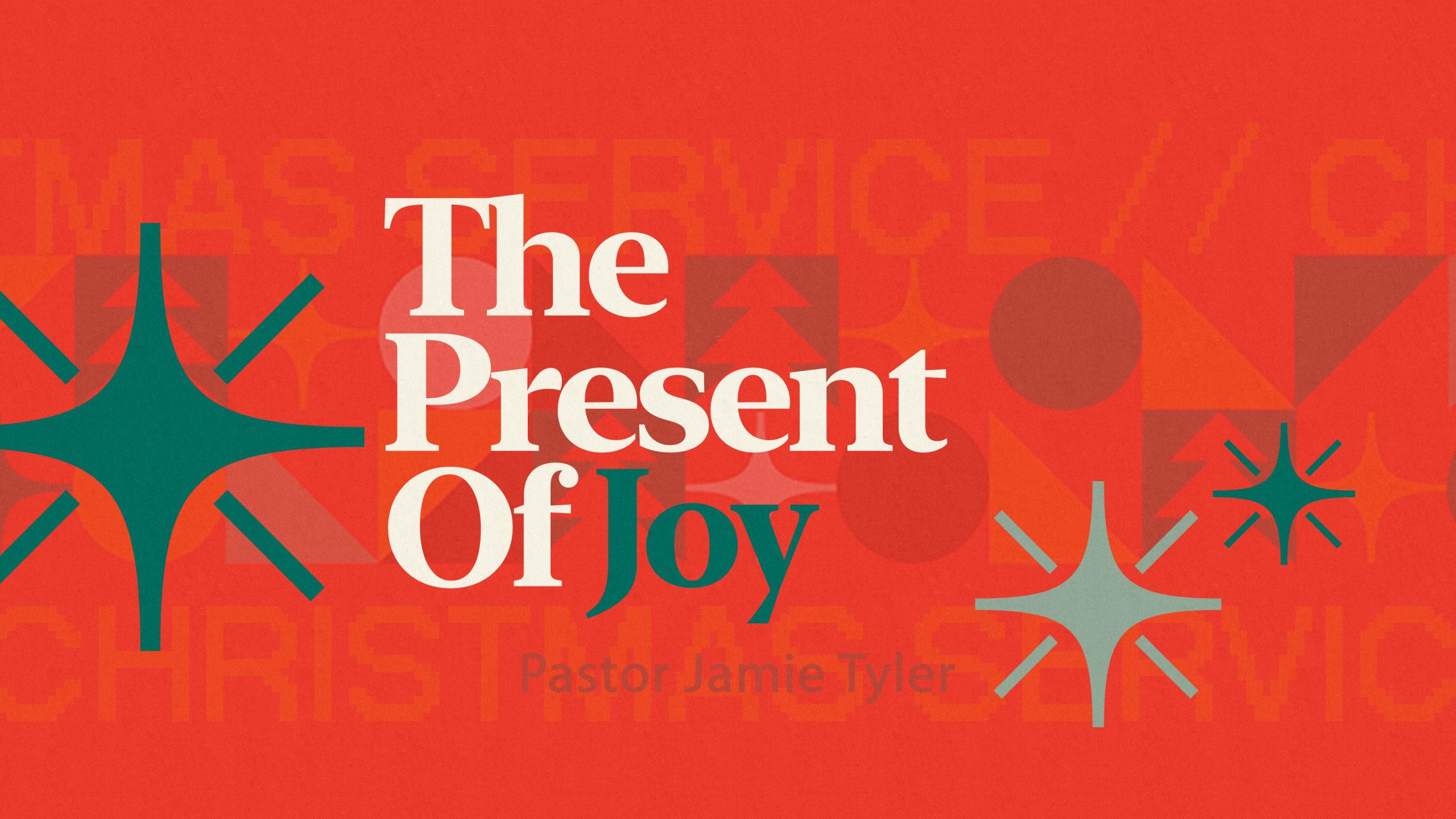 The Present Of Joy - Our Savior's Church
