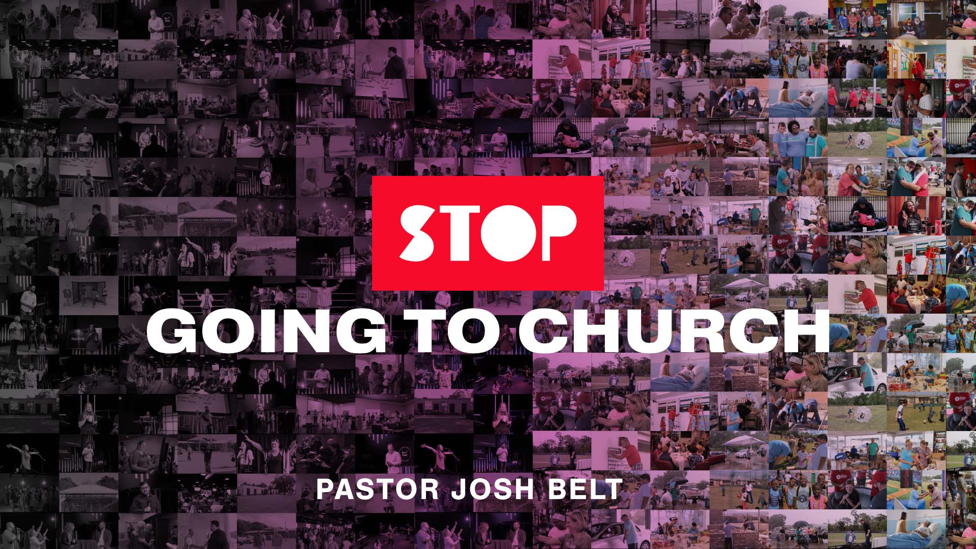 Stop Going To Church - Our Savior's Church