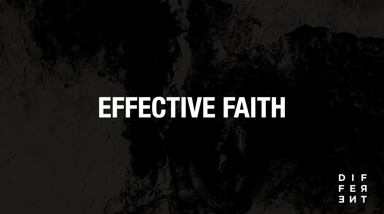 Effective Faith - Our Savior's Church
