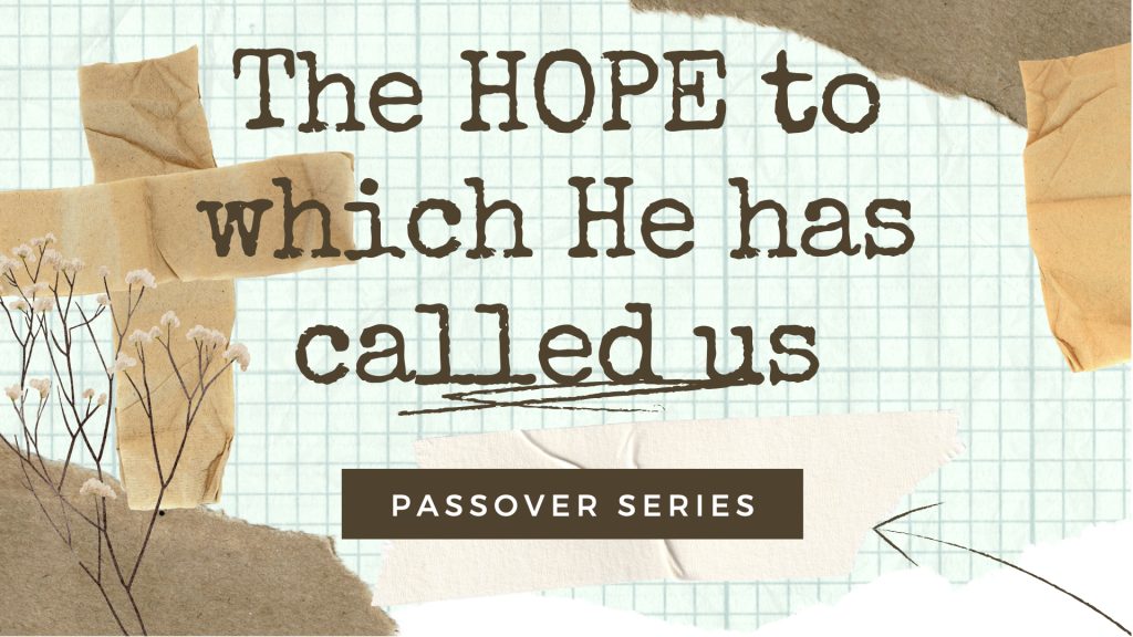The Hope To Which He Has Called Us - Our Savior's Church